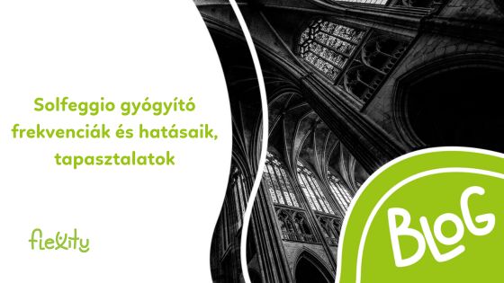 Solfeggio gyógyító frekvenciák és hatásaik, tapasztalatok | Flexity